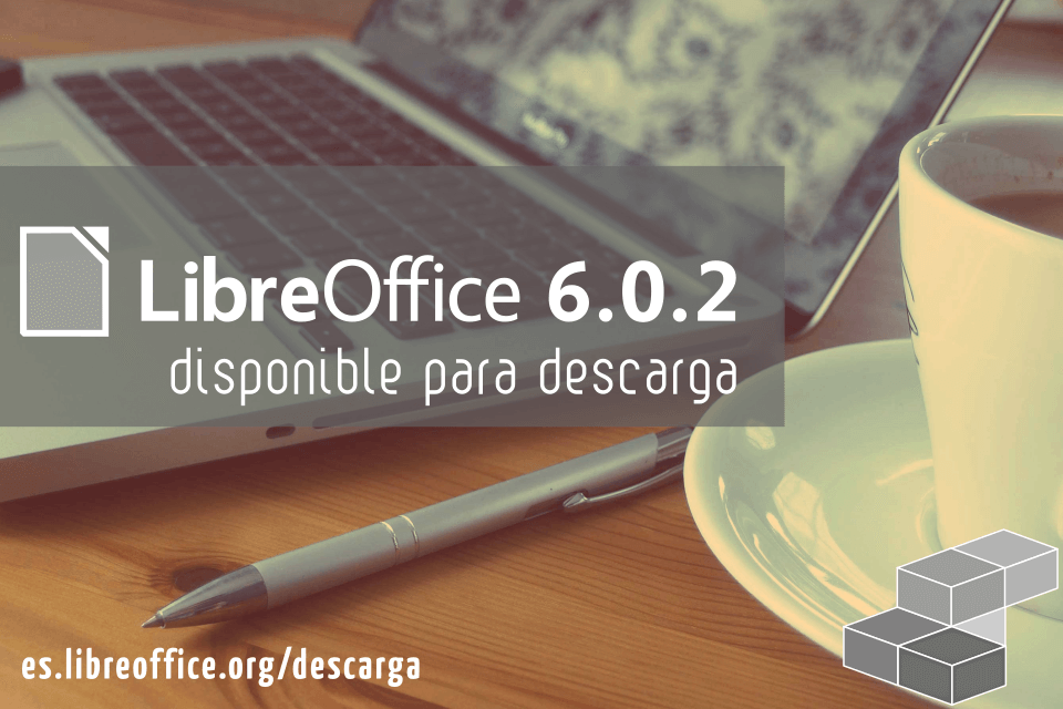 The Document Foundation anuncia LibreOffice 6.0.2 - Blog de LibreOffice ... The Document Foundation anuncia LibreOffice 6.0.2 - Blog de LibreOffice ...